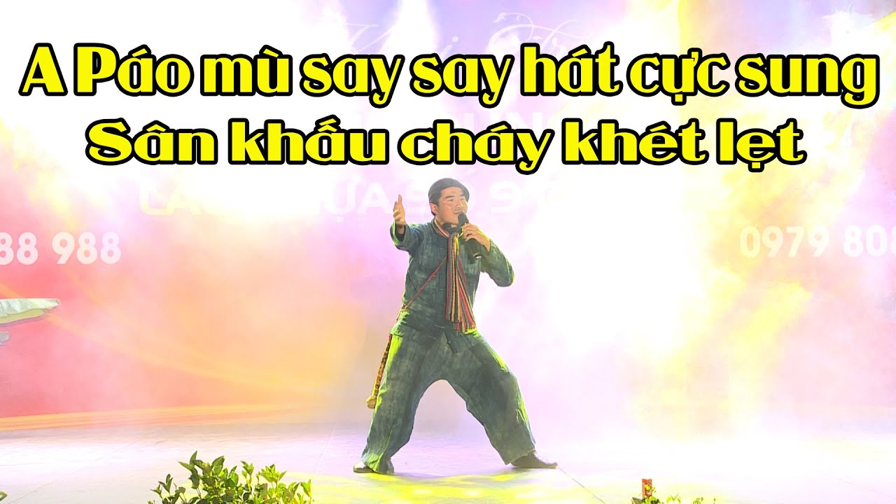 A Páo Xuống Núi Mù Say Say Hát Cực Sung | Phuc Bang - YouTube