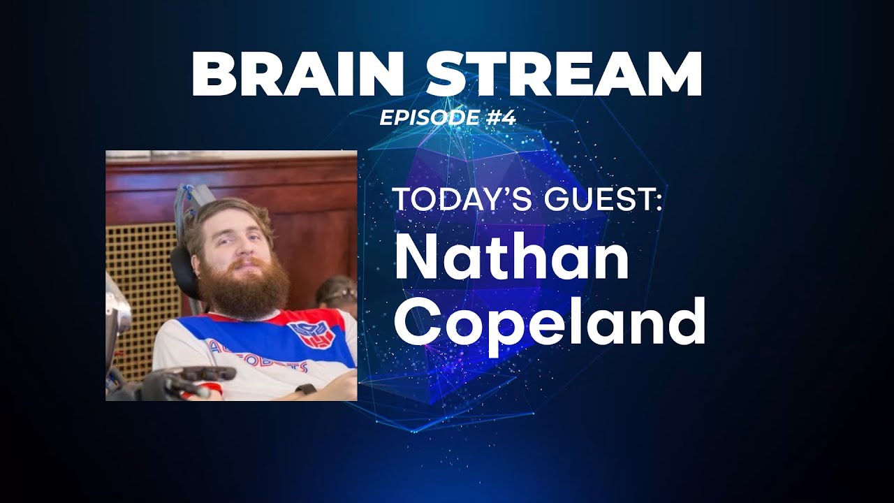 Brain Stream Podcast Ep. 4: Nathan Copeland - YouTube