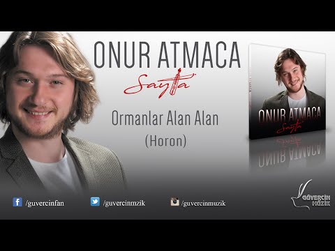Onur Atmaca - Ormanlar Alan Alan [© Güvercin Müzik Official Video]