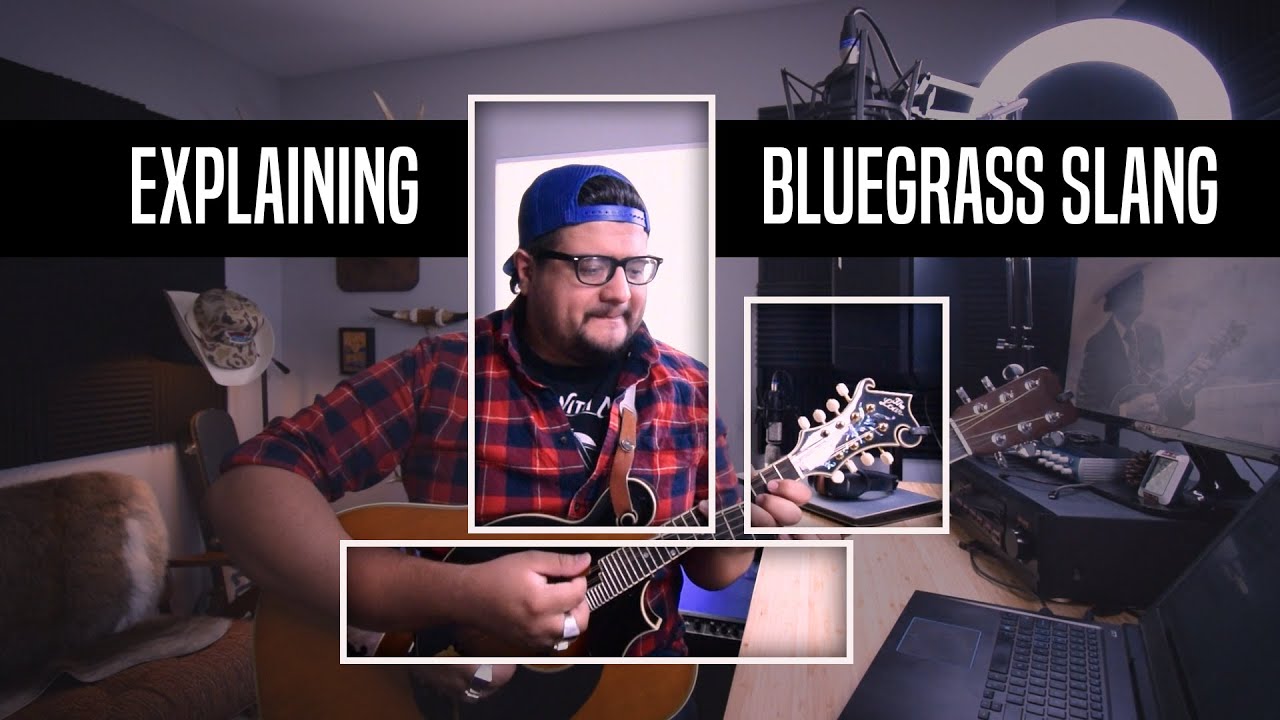 Demystifying Bluegrass Slang For Newbies - YouTube