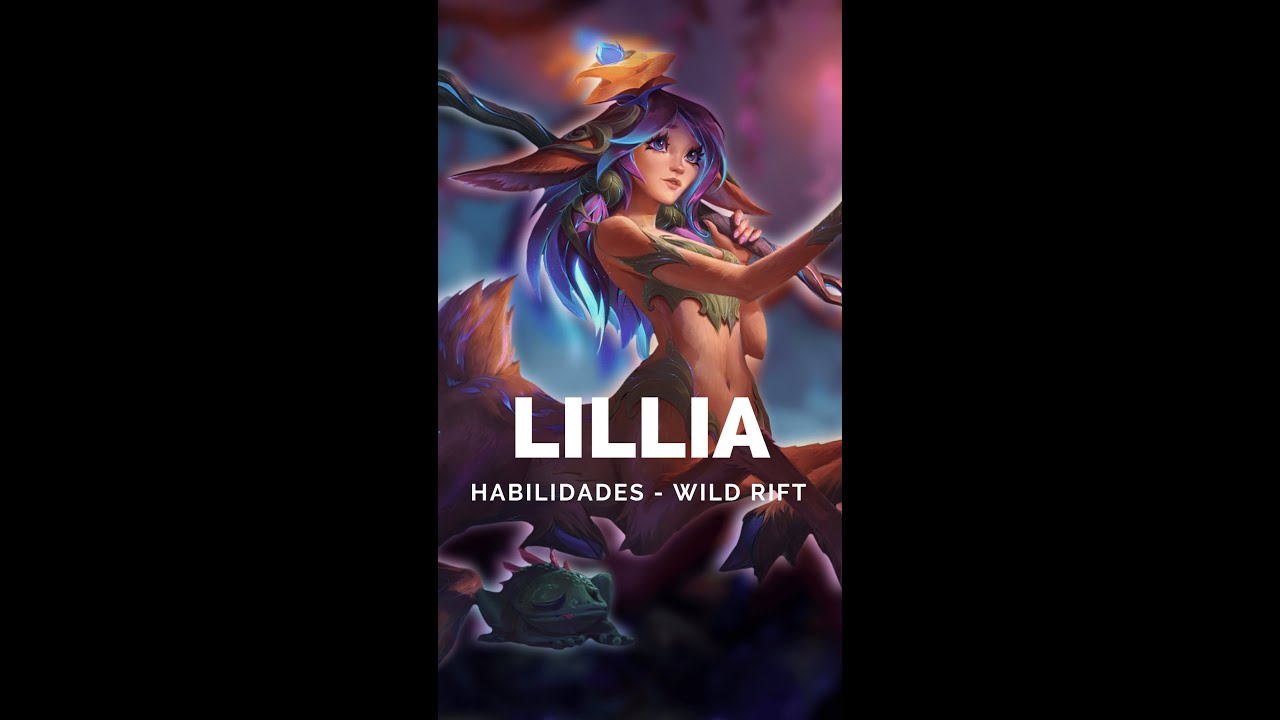 Lillia Habilidades No Wild Rift Shorts Youtube