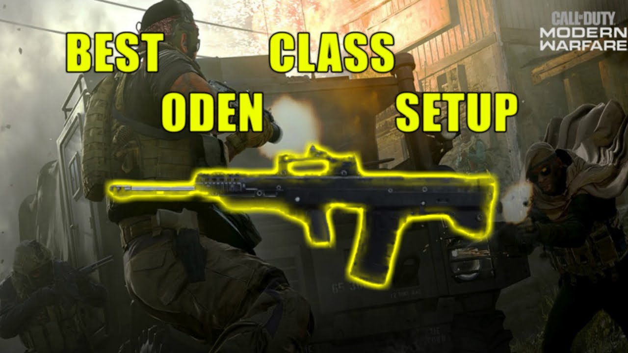 Best Oden Class Setup Modern Warfare Youtube 8729