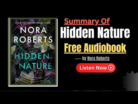 Hidden Nature by Nora Roberts | Shocking Secrets & Romance | Full Audiobook Summary