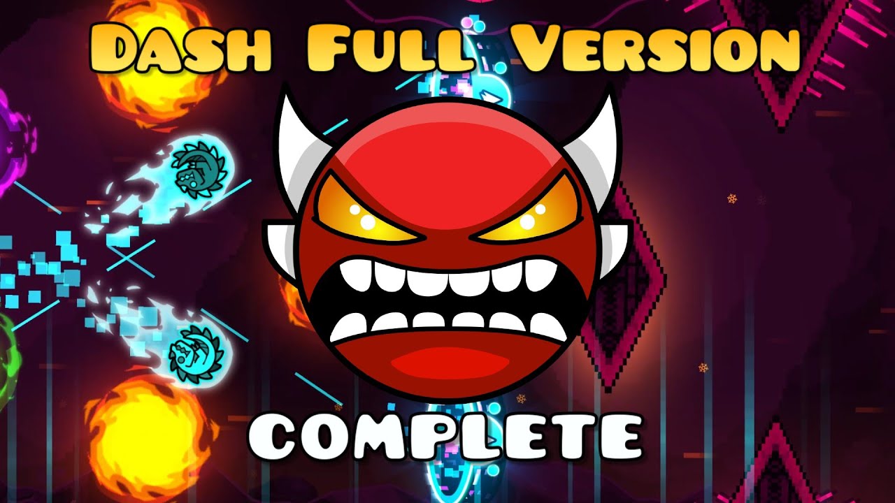 Geometry Dash | Dash Full Version - Complete - YouTube