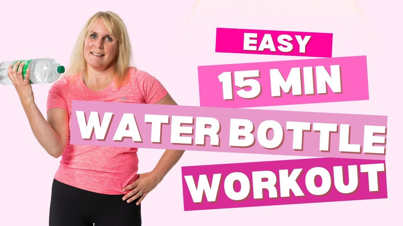 Beginners Fitness: Water Bottle Workout | Full-Body Routine with ...