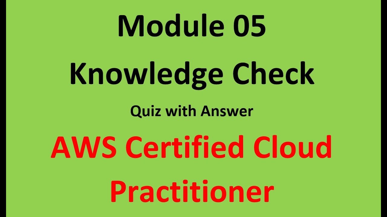 Module 5 Answer || Knowledge Check Answer ||AWS Certified Cloud ...