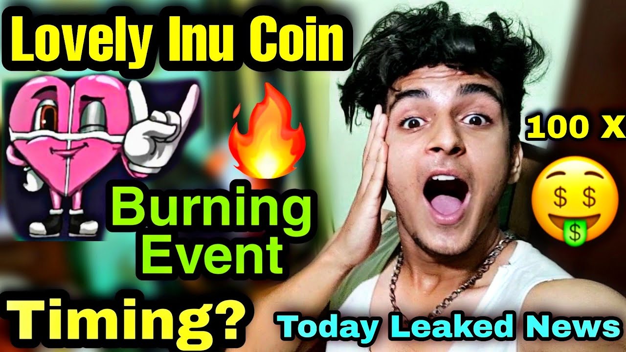 Lovely Inu Coin Burning Timing Lovely Inu Coin News Today lovely-inu-coin-burning-timing-lovely-inu-coin-news-today