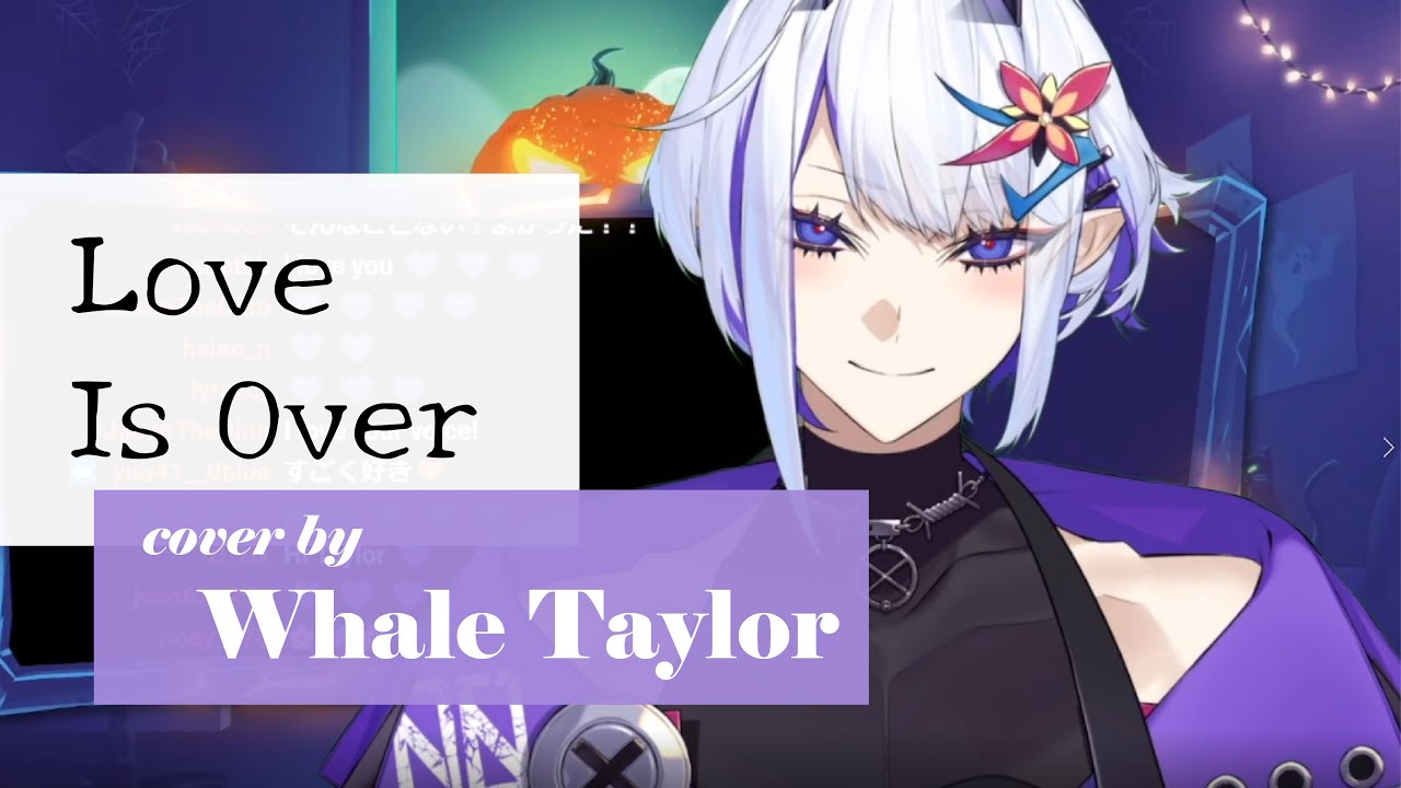 Love Is Over - 歐陽菲菲 (Cover by Whale Taylor) - YouTube