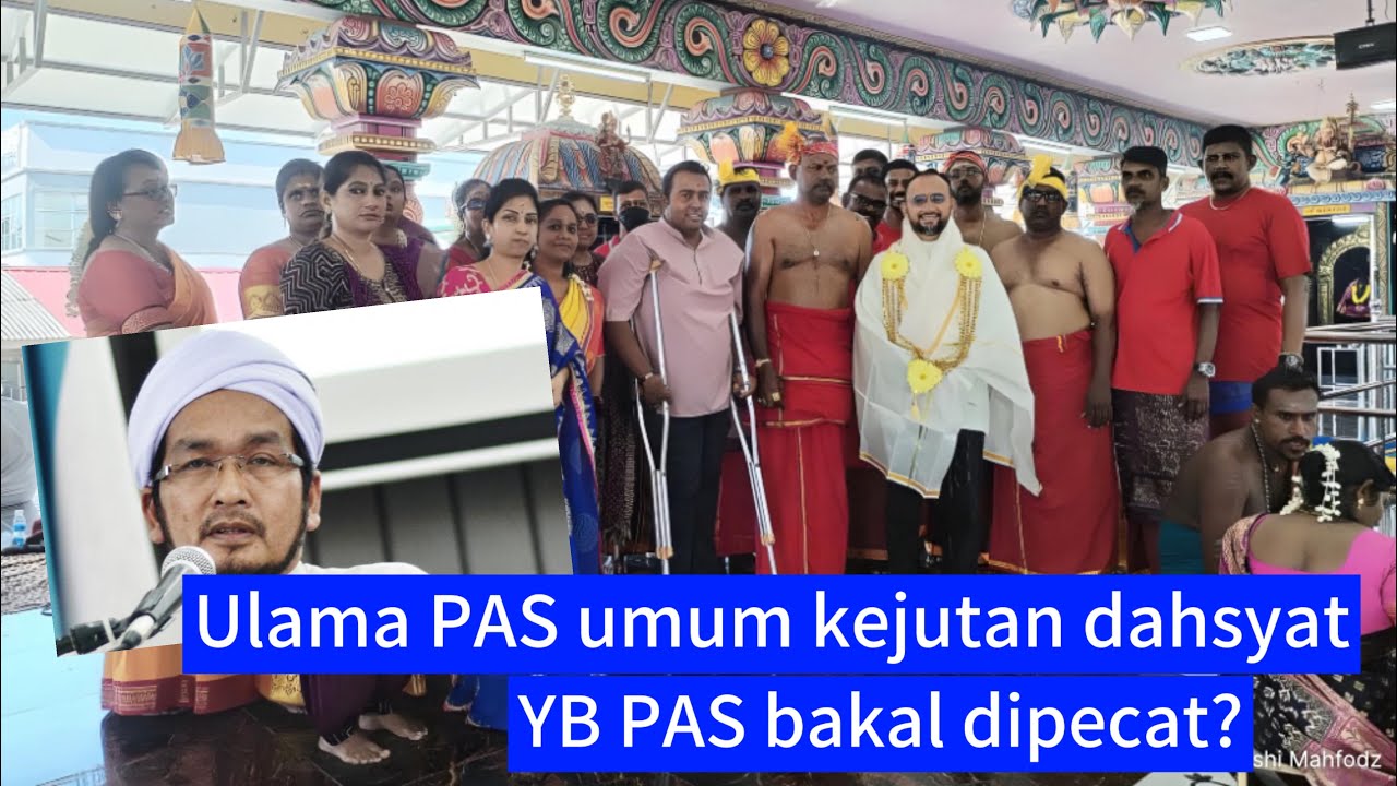 ULAMA PAS UMUM KEPUTUSAN MENGGEMPARKAN PN : YB PAS BAKAL DIPECAT? - YouTube
