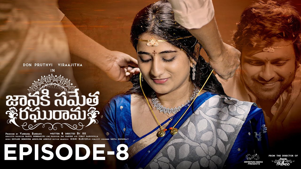 Janaki Sametha Raghurama || Episode - 8 || Don Pruthvi || Viraajitha ...