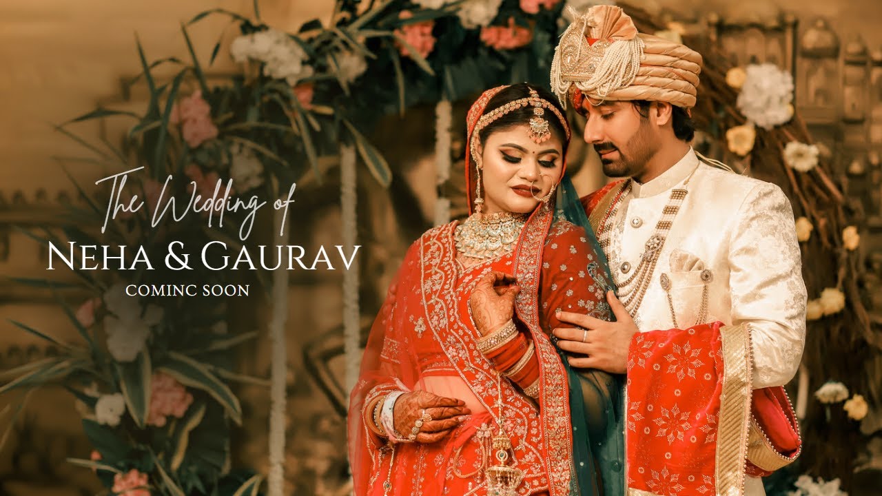 Best Wedding Teaser Songs l NEHA & GAURAV l RAHUL LUXURY PHOTOGRAPHY ...