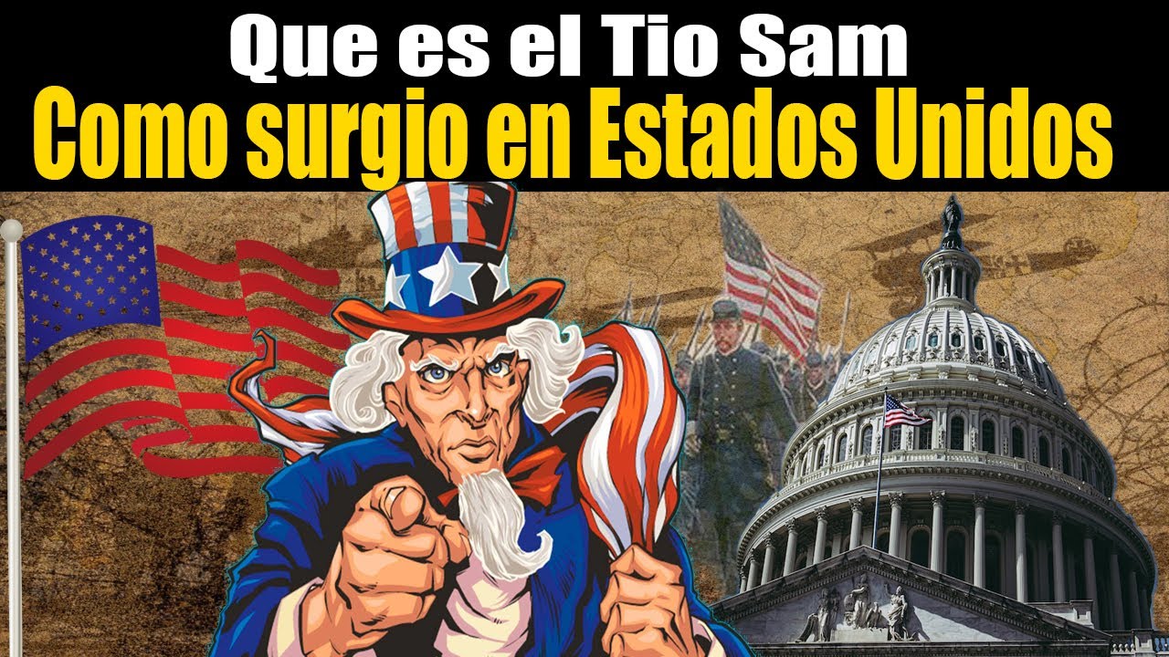 Que es el Tío Sam y como surgió en Estados Unidos. - YouTube