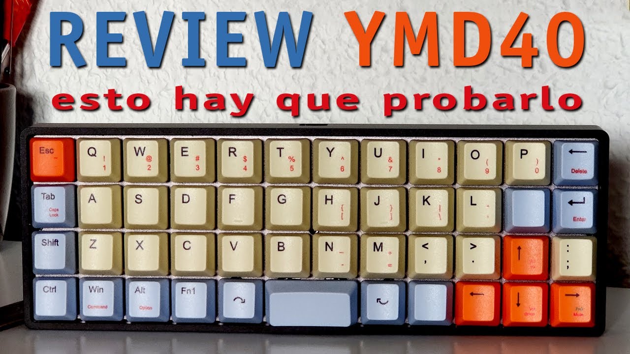 Teclado Mecánico custom YMD40 - Review y experiencia de uso de un ...
