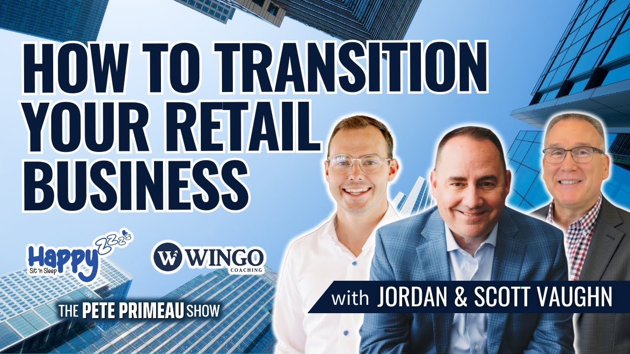 How To Transition Your Retail Business with Jordan & Scott Vaughn ...