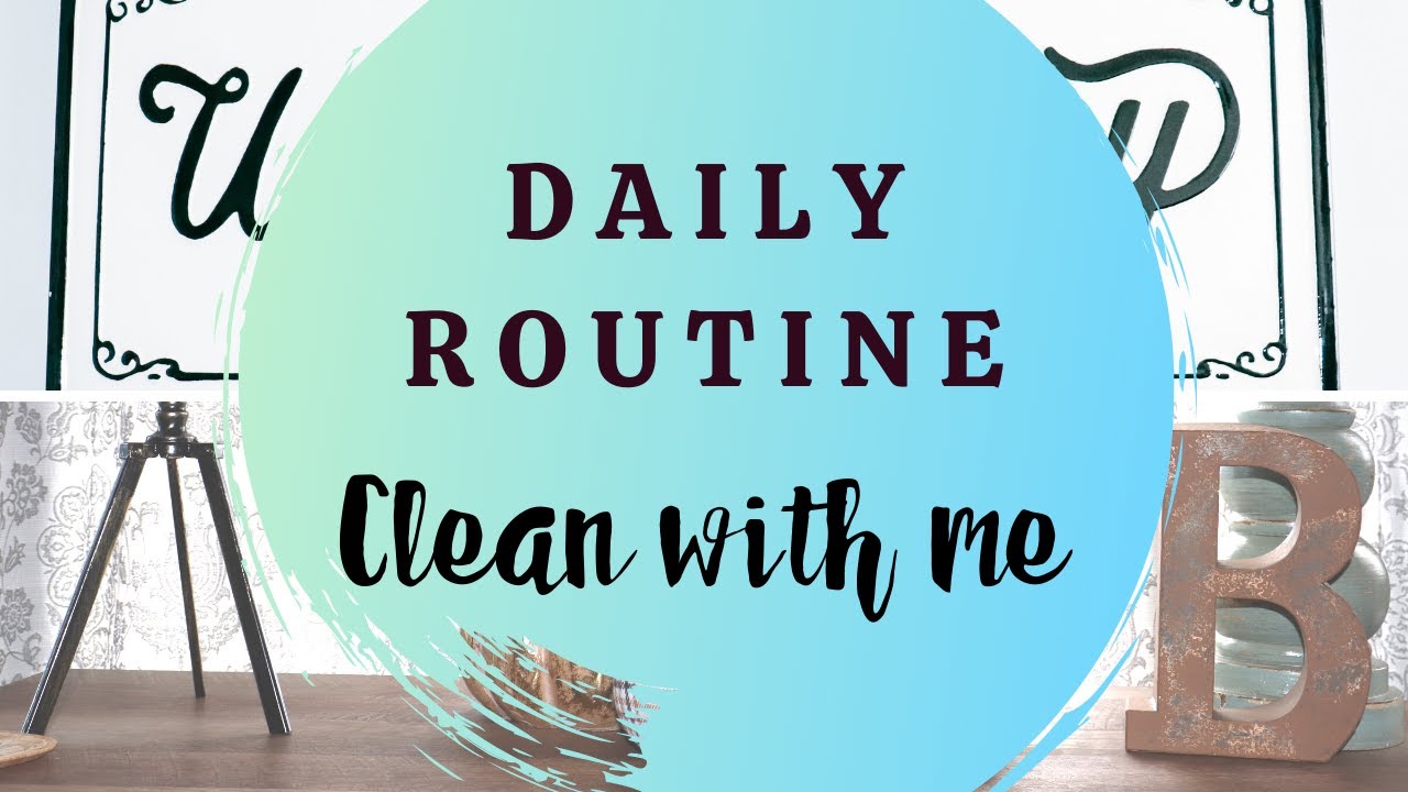 *NEW* DAILY CLEANING ROUTINE | CLEAN WITH ME | CLEANING MOTIVATION ...
