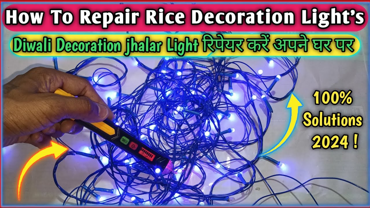 rice decoration led lights repair 2024 || diwali lights repair 3 wire ...