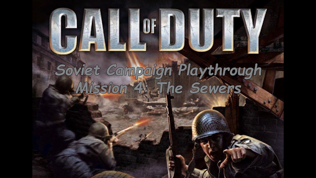 Call of Duty 1 Soviet Campaign Playthrough: Mission 4, The Sewers - YouTube