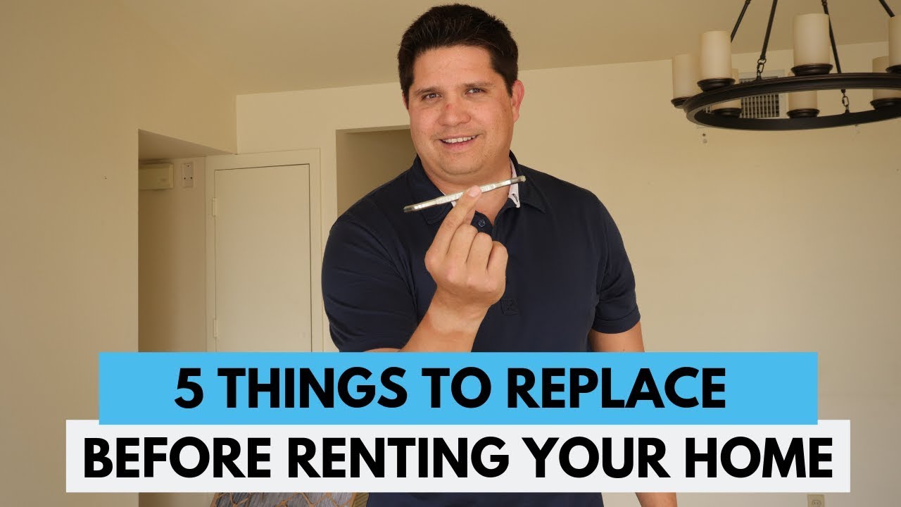 5 Things to Replace Before Renting Your Home - YouTube
