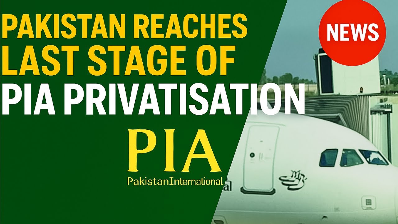 🔥 Breaking: PIA Privatization Enters Final Stage | Major Economic ...