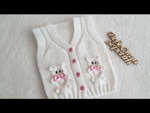 Ayıcık Modeli Kolay Bebek Yelek Yapımı