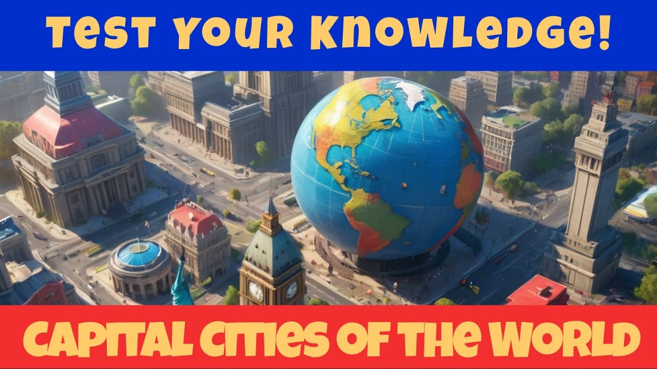️ Capital Cities of the World Quiz. - YouTube