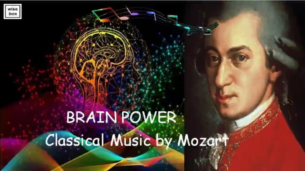Brain Power | Classical Music by Mozart | Cool Relaxing Music ...