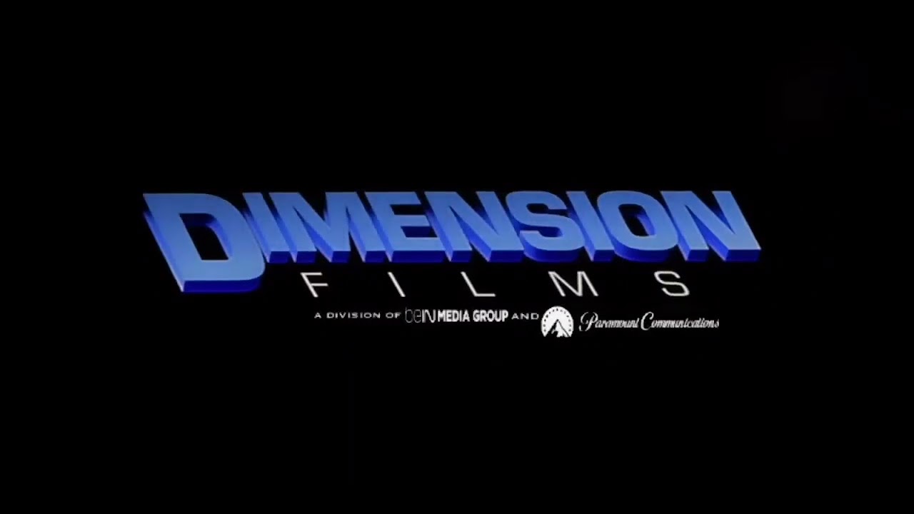 Dimension Films (1992-present/beIN/Paramount byline) [Univisium] - YouTube