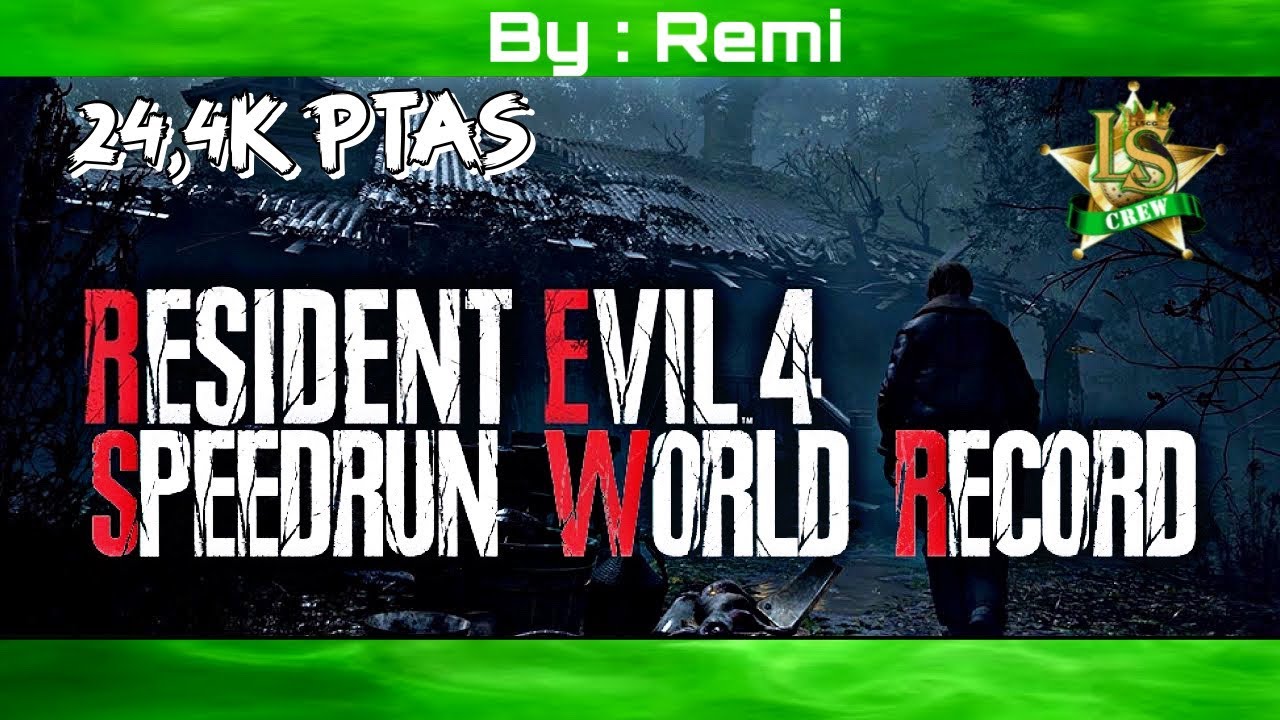 RESIDENT EVIL 4 ★ 24.400 PTAS | CHAINSAW ★ SPEED RUN - YouTube