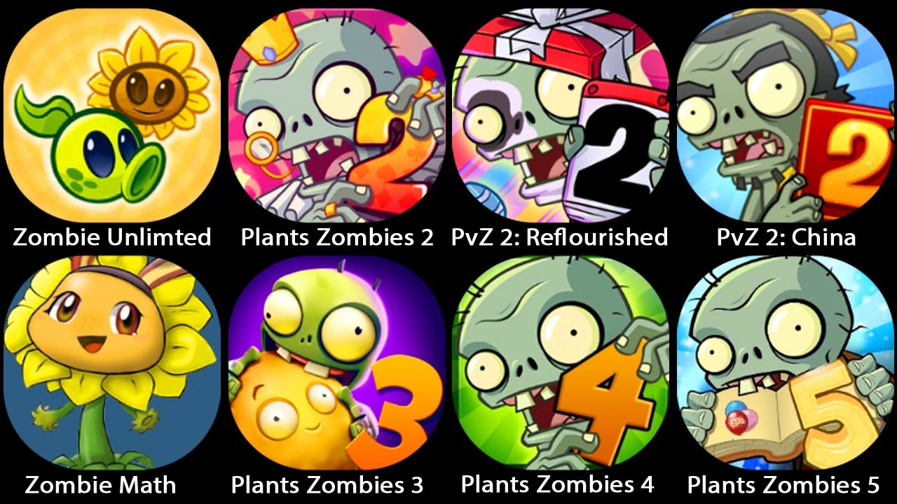 Zombie Unlimted,Plants Zombies 2,PvZ 2: Reflourished,Zombie Math,Plants Zombies 4,PvZ 2: China ...