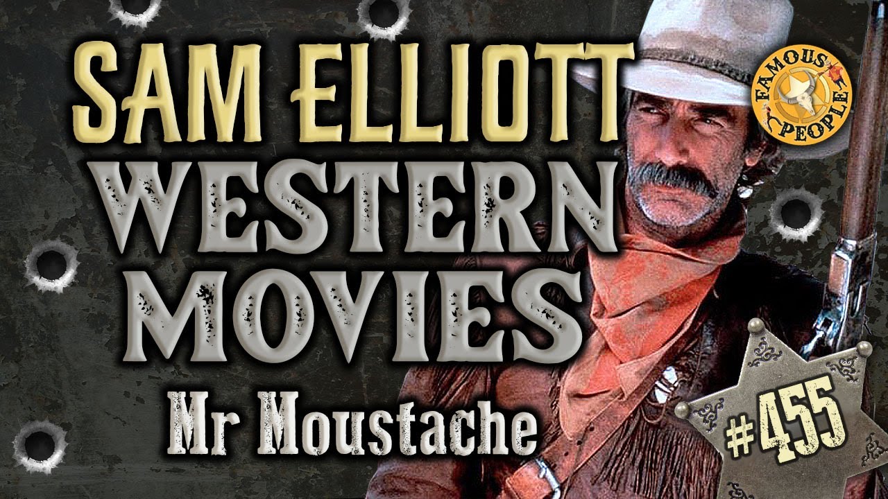 Famous Sam Elliott Quotes