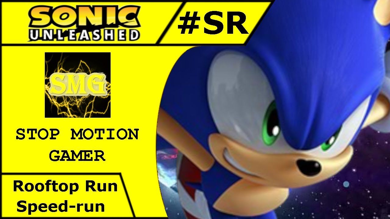 Sonic Unleashed - Rooftop Run - Speed run - YouTube