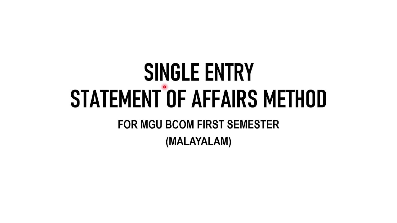 Single Entry System - Statement of Affairs Method - YouTube