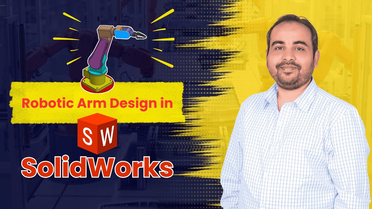 Robotic Arm Design in SolidWorks | Step-by-Step 3D Modeling Tutorial ...