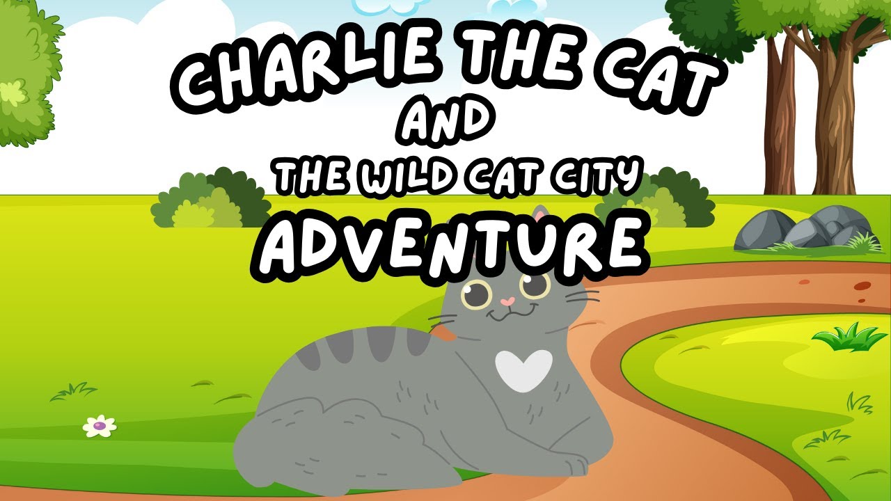 Charlie the cat and the wild cat city adventure | Kids book | FunTailz ...