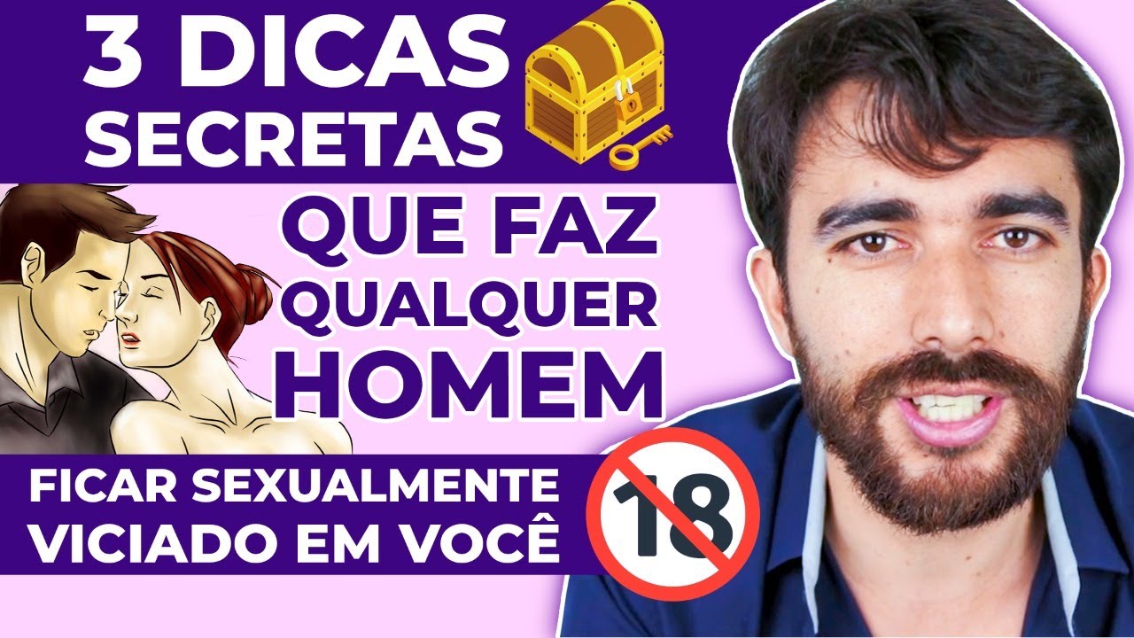 3 dicas secretas que faz qualquer HOMEM ficar SEXUALMENTE VICIADO EM VOCÊ | Santo Papo para ...