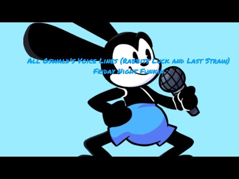 All Oswald Voice lines FNF -Rabbits Luck and Last straw- (MOST POPULAR ...