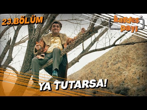 Kardeş Payı 23. Bölüm - Büyük Hilmi Göle Maya Çalıyor