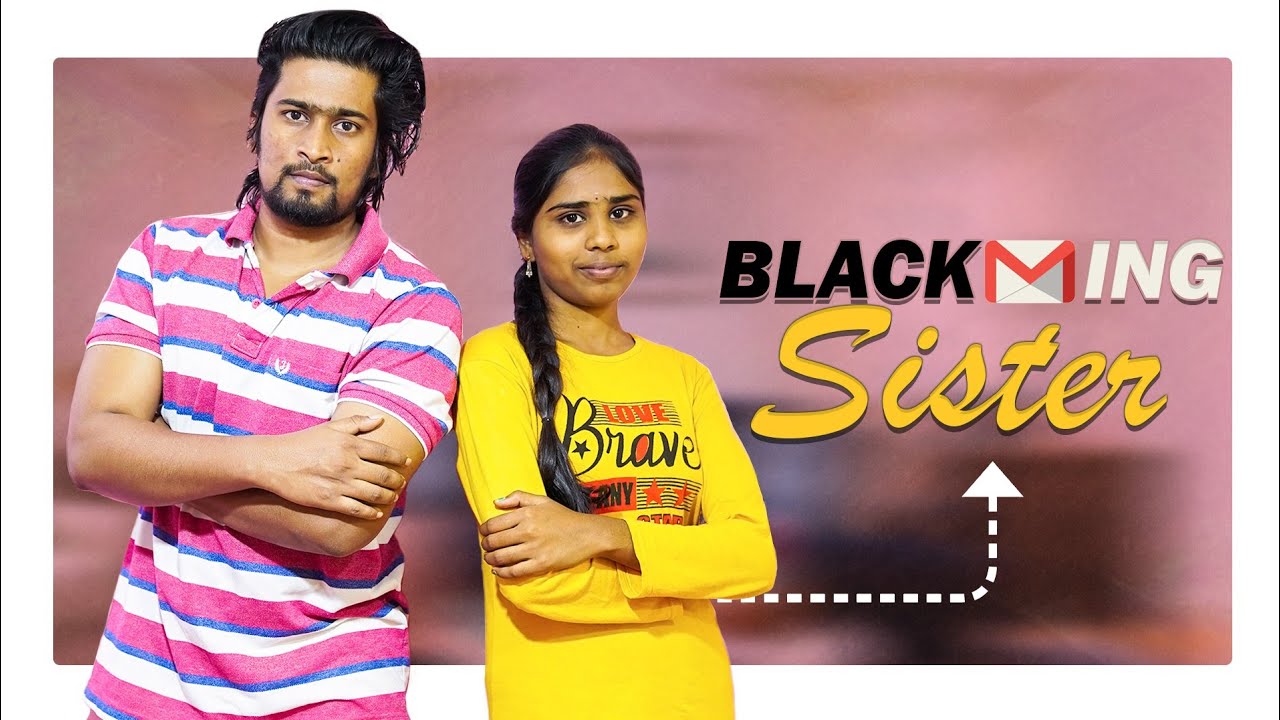 Comedy Blackmailing Sister Akhilgandi Tamadamedia Youtube