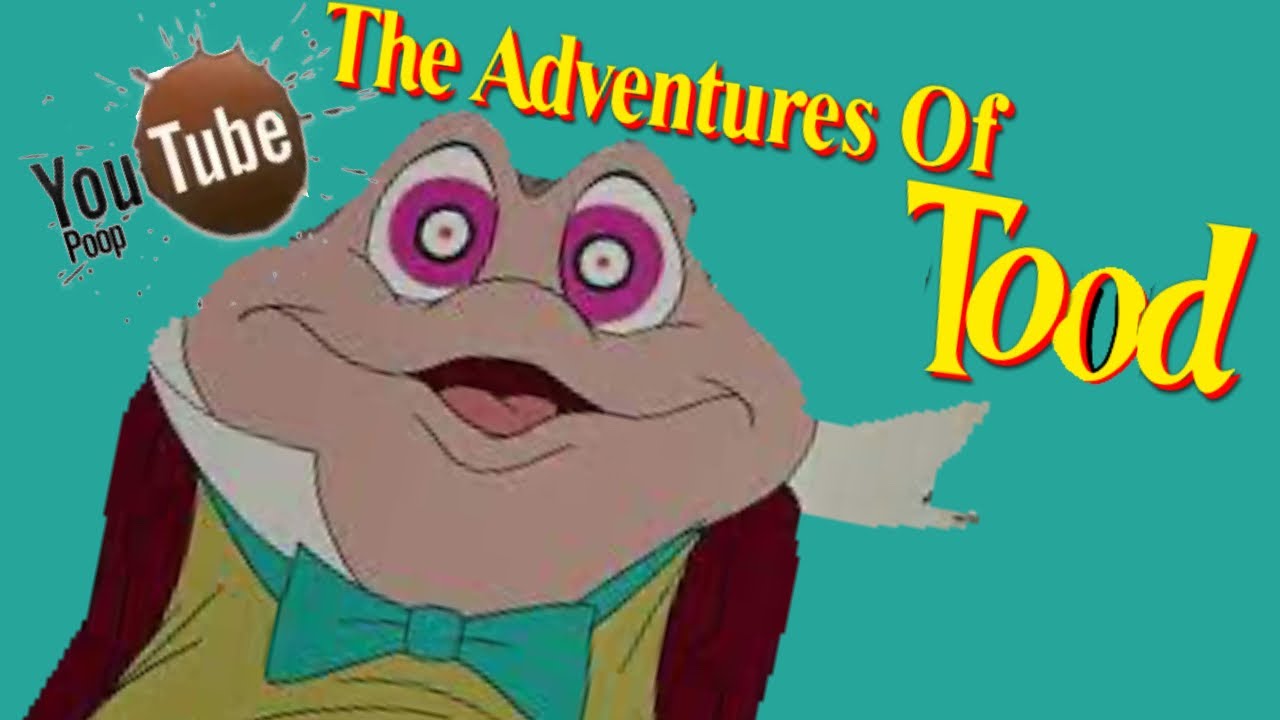 THE ADVENTURES OF TOOD YTP - YouTube