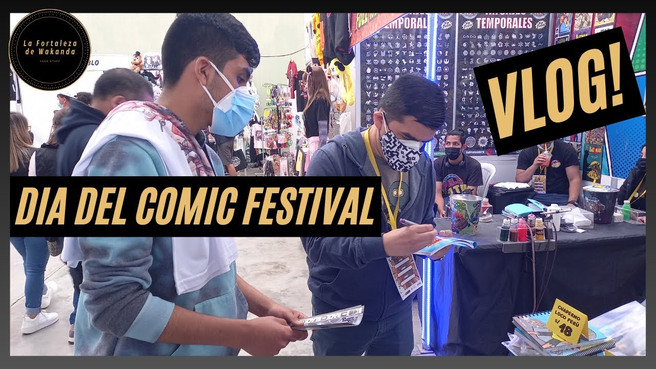 VLOG: Día del comic Festival | Lima, Perú | La Fortaleza de Wakanda ...