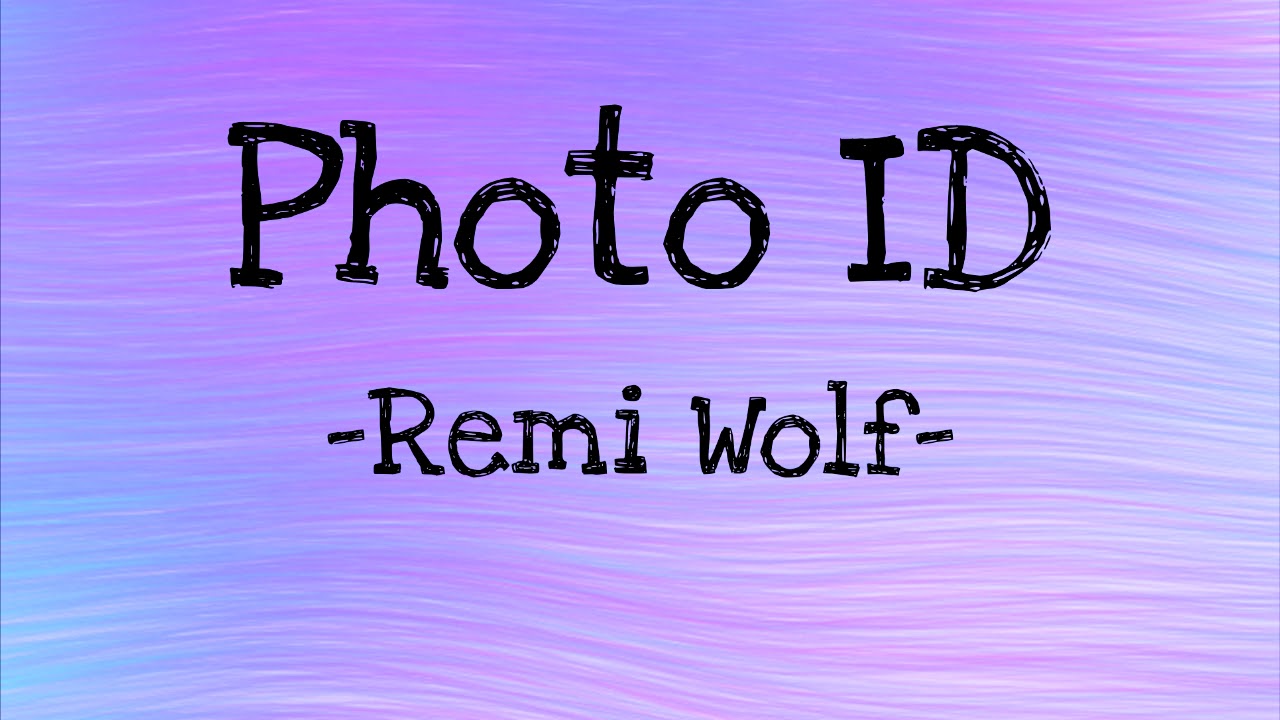 Photo ID (Lyrics)- Remi Wolf - YouTube