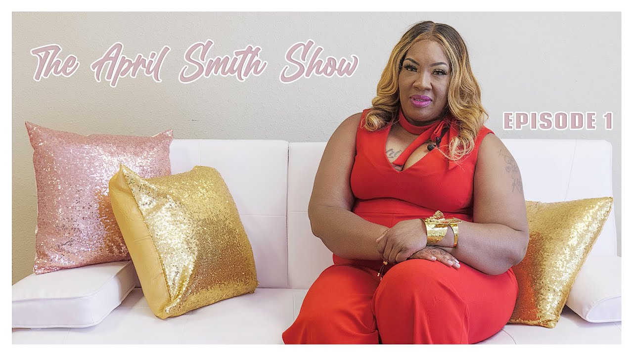 April Smith Show Episode 1 - YouTube