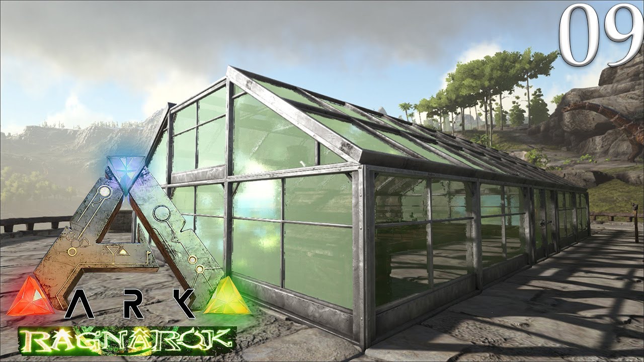 Ark: Survival Evolved Ragnarok - Making an Epic Greenhouse - Ep 09 ...