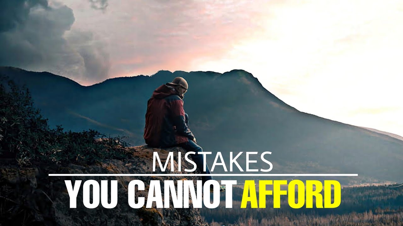 Mistakes You Cannot Afford| Motivational Meeia - YouTube