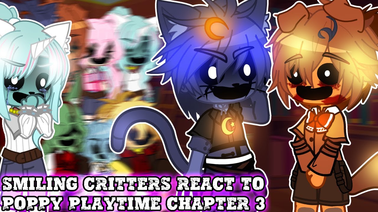 Smiling Critters React to Poppy Playtime Chapter 3 Part 4 || Poppy ...