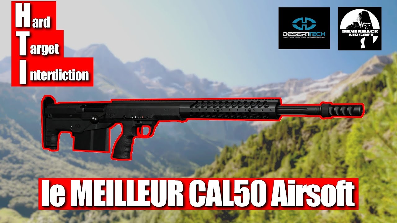 Airsoft / HTI Silverback / Le meilleur calibre 50 airsoft ? (OUI) - YouTube