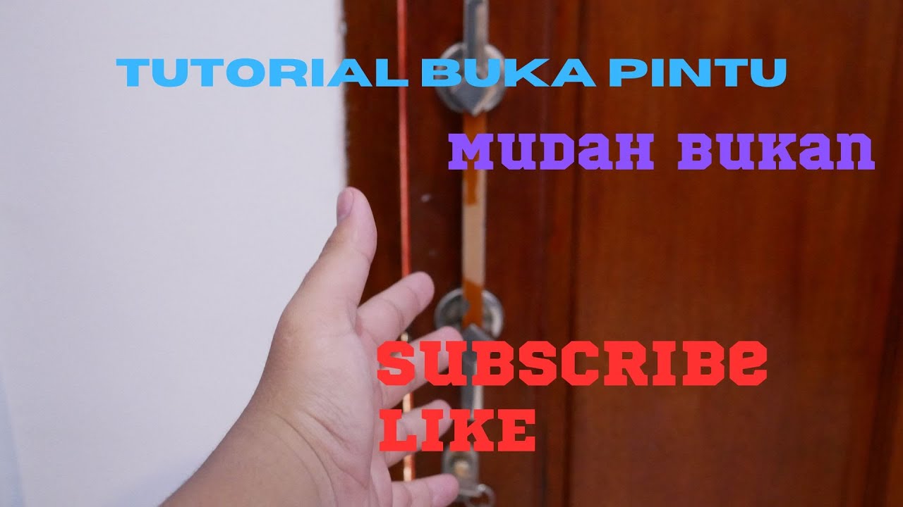 TUTORIAL BUKA PINTU DENGAN MUDAH - YouTube