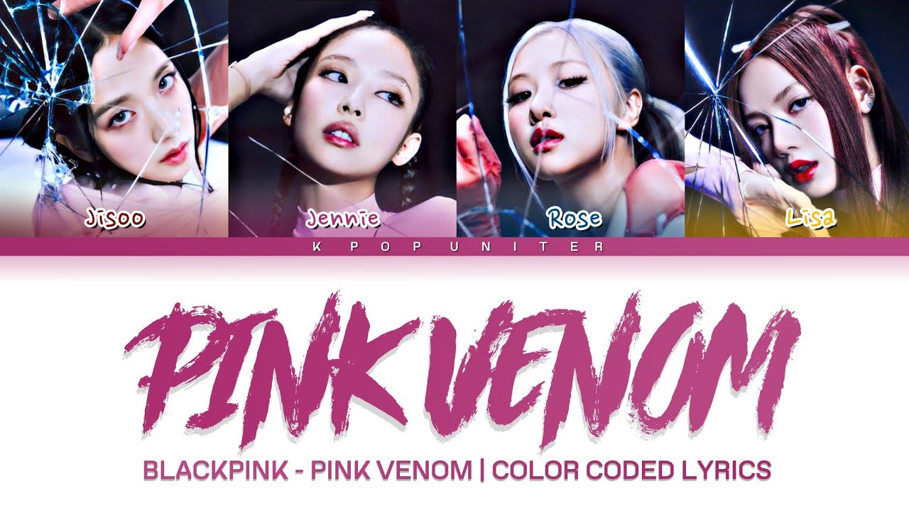 BLACKPINK - "PINK VENOM" | COLOR CODED LYRICS - YouTube