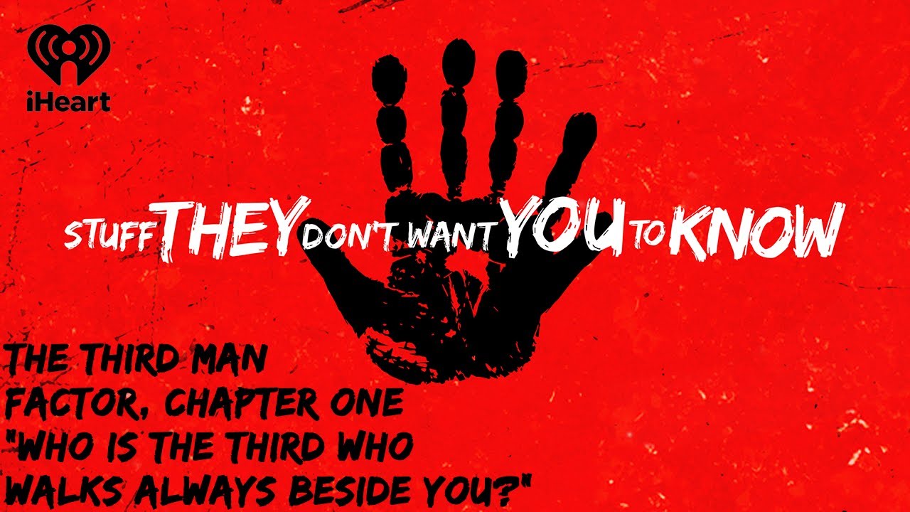 The Third Man Factor, Chapter One: "Who is the third who walks always ...