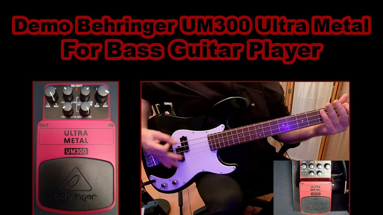 Demo Behringer Ultra Metal UM300 For Bass Guitar Player Low and High ...